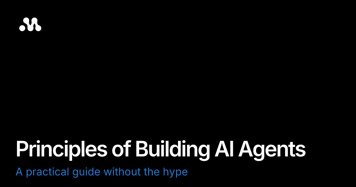 Principles of Building AI Agents