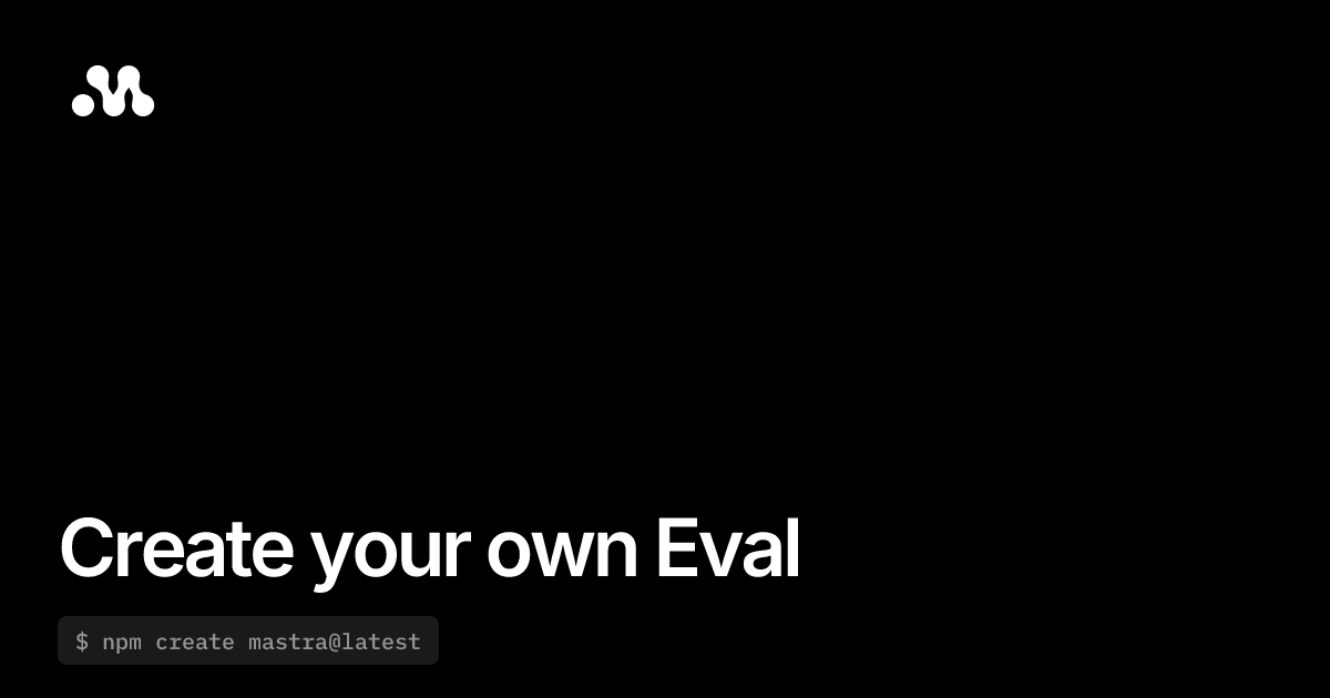 Create your own Eval