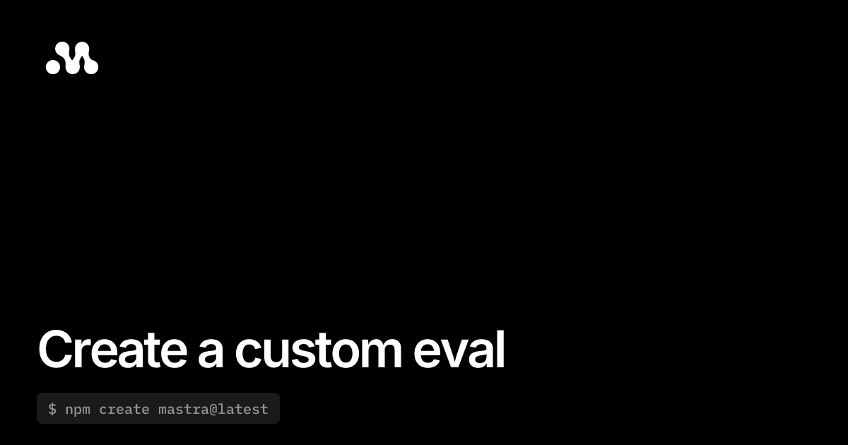Create a custom eval
