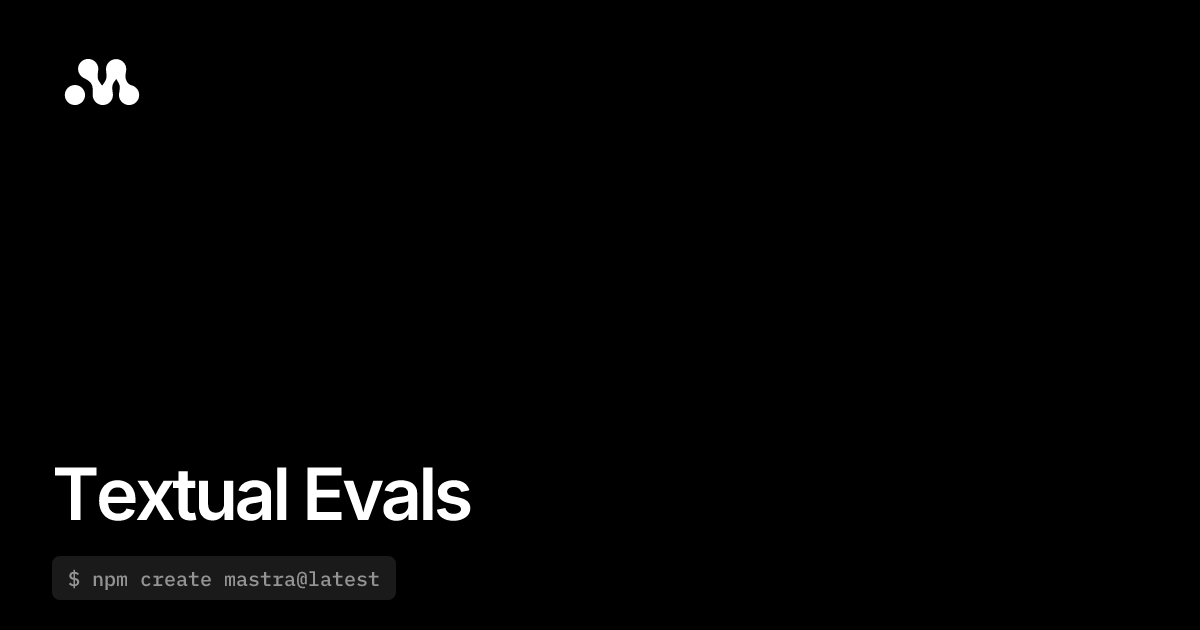 Textual Evals