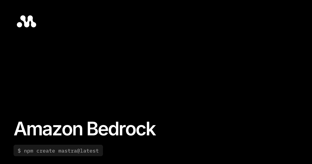 Amazon Bedrock | Mastra Docs