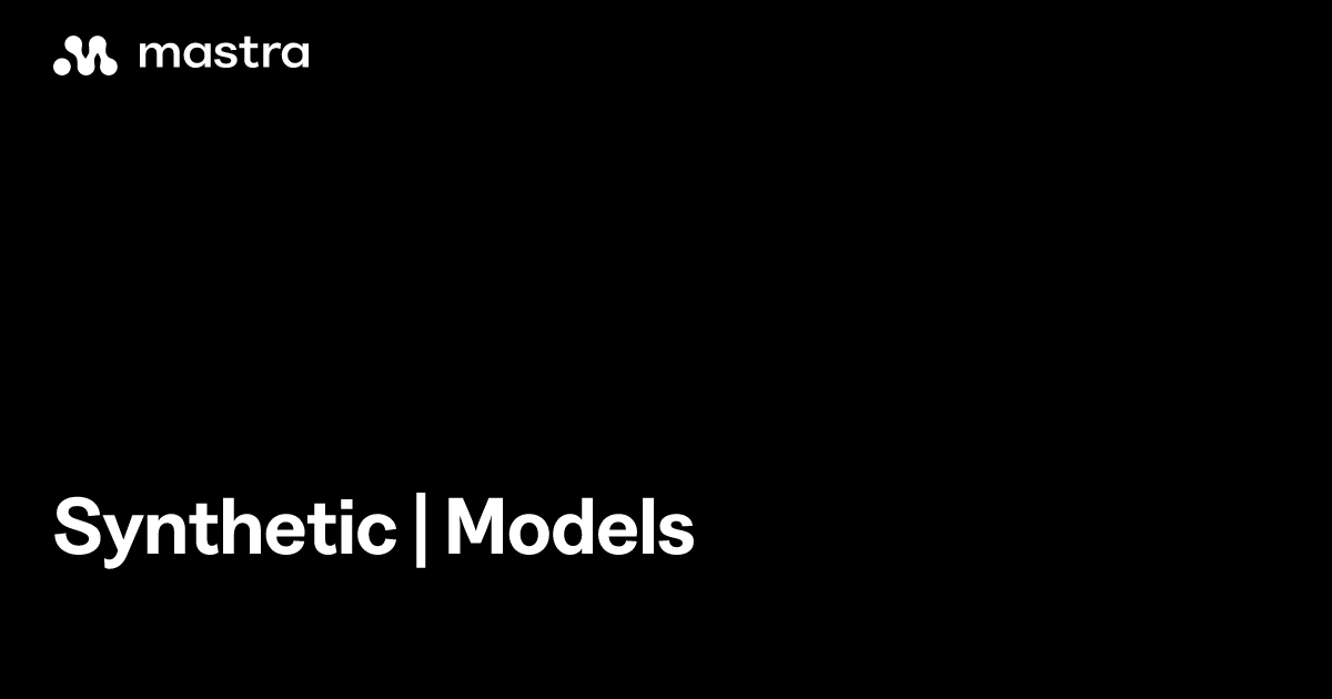 Synthetic | Models | Mastra Docs