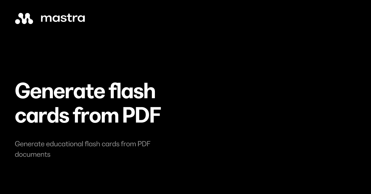 Generate flash cards from PDF - Mastra Templates